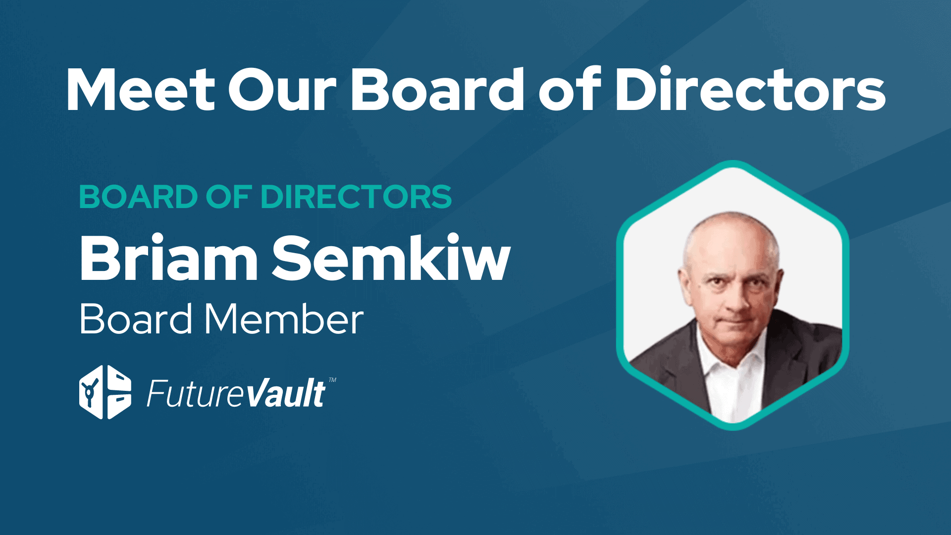 Brian Semkiw, FutureVault Board of Directors | FutureVault