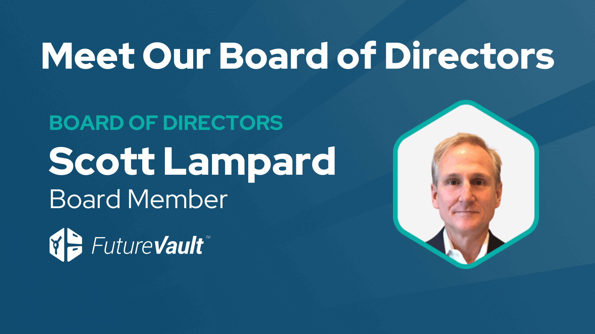 Scott Lampard, FutureVault Board of Directors | FutureVault